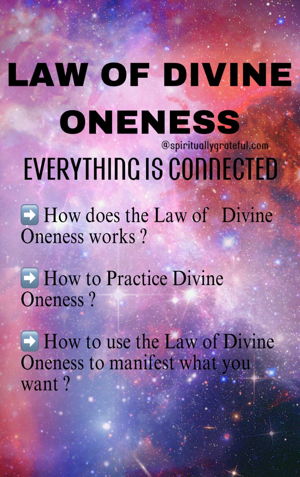Law of Divine Oneness brings Harmony to all Universal Laws